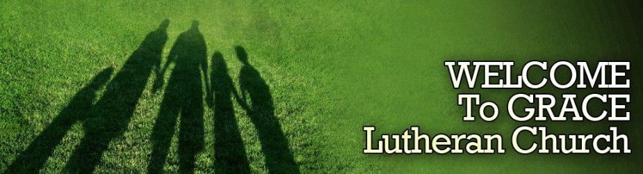 Welcome to Grace Lutheran Church
